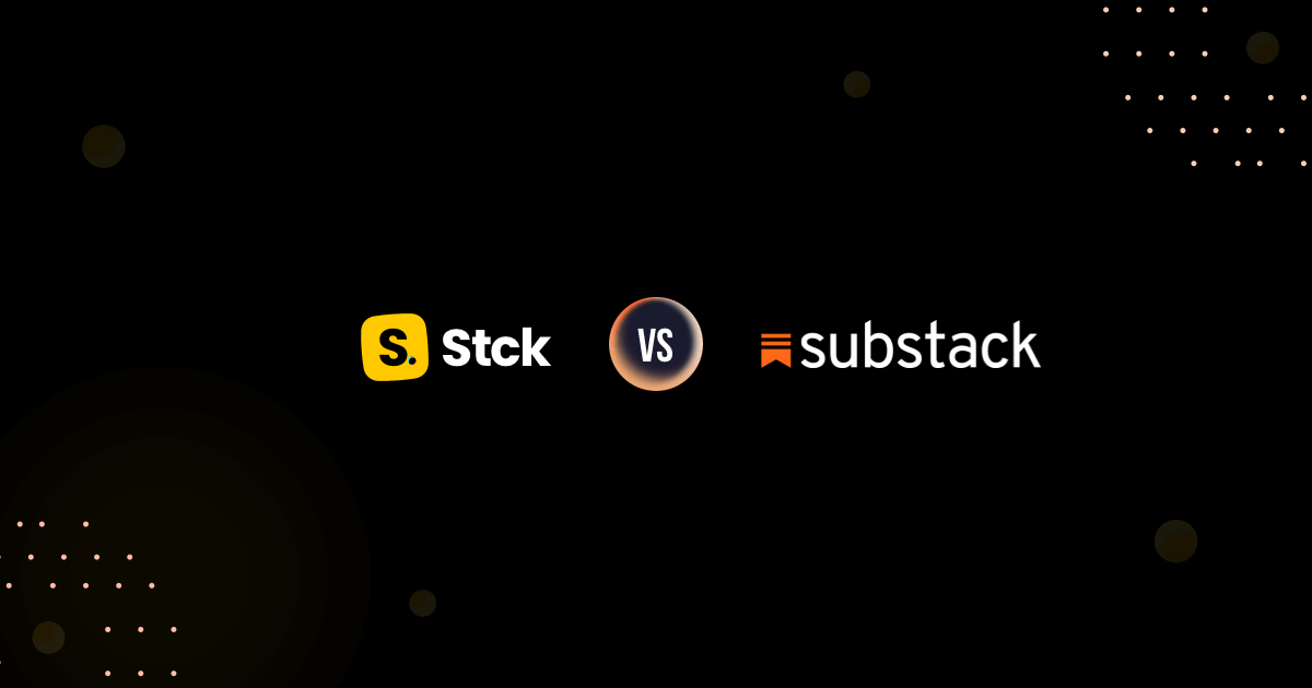 Stck vs. Substack: Elevate Your Serial Fiction
